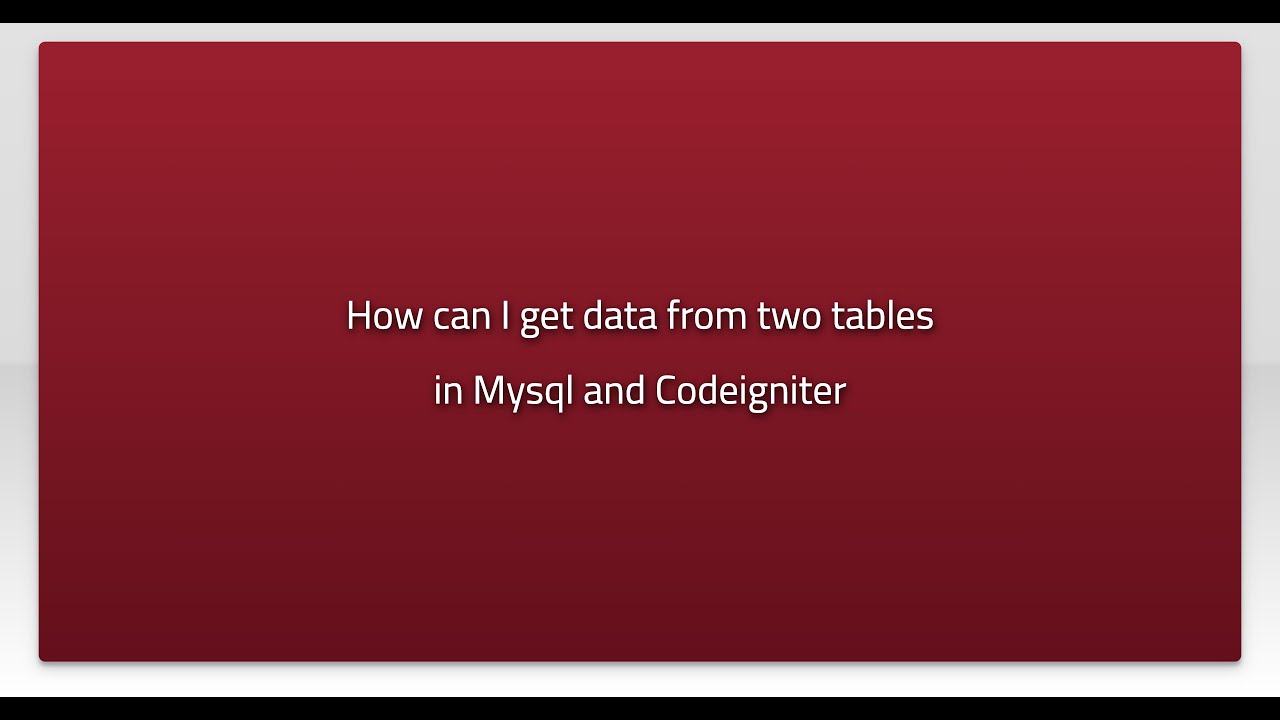 How can I get data from two tables in Mysql and Codeigniter