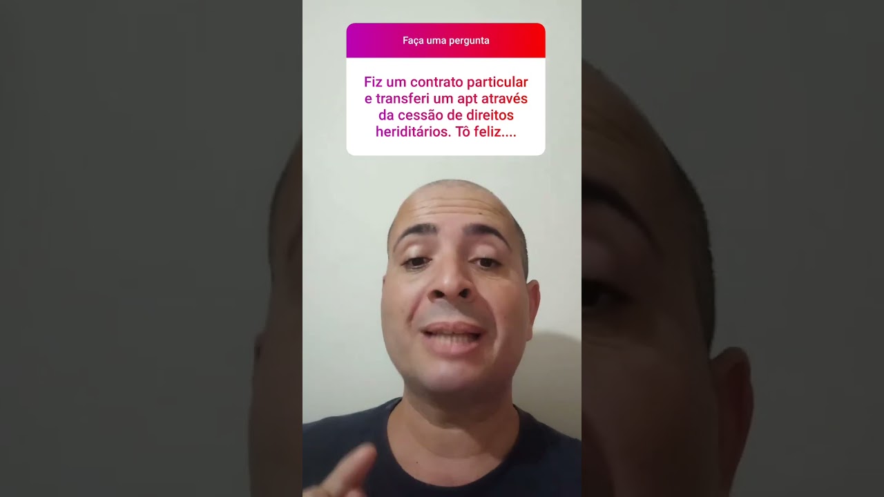 Fiz contrato particular de cessão de direitos hereditário e transferi um apt. Fiz certo ? 🤔🤬⚖️🏦