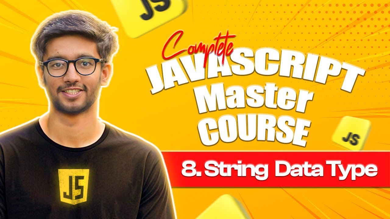 #8 String Data Type in Javascript | Javascript Master Course in Hindi/Urdu