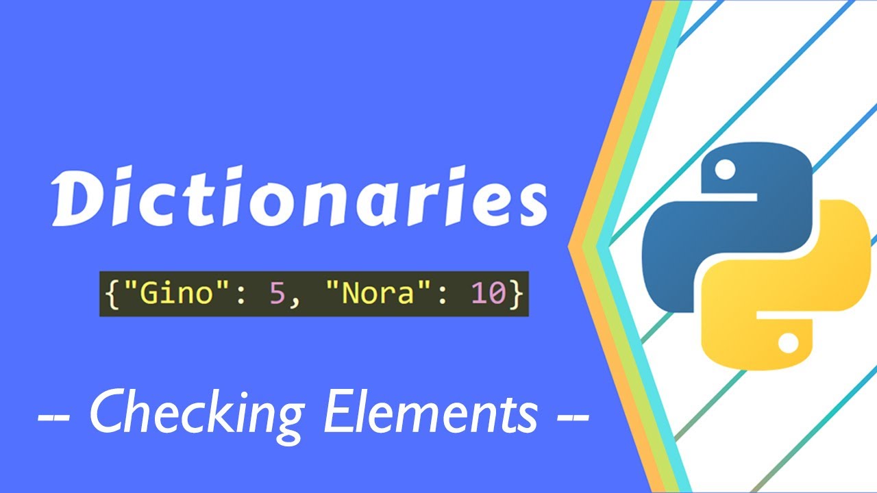 Checking  elements in a Python dictionary-Advanced Python  - Programming Tutorial