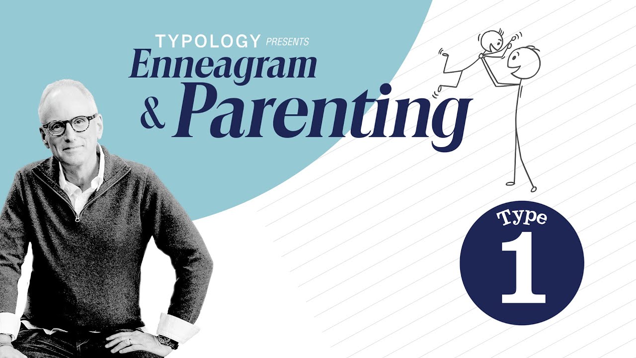 ENNEAGRAM & PARENTING || TYPE 1