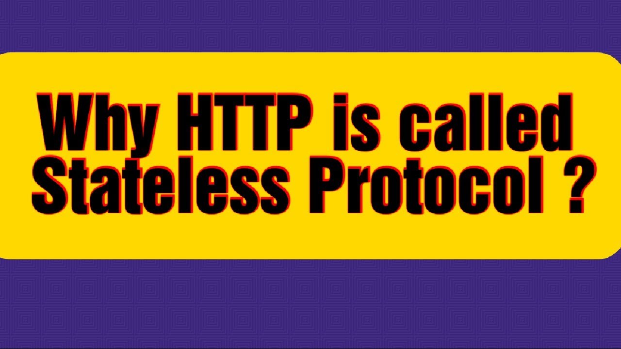 Why Http is called stateless protocol ? [Stateless HTTP 1.0]
