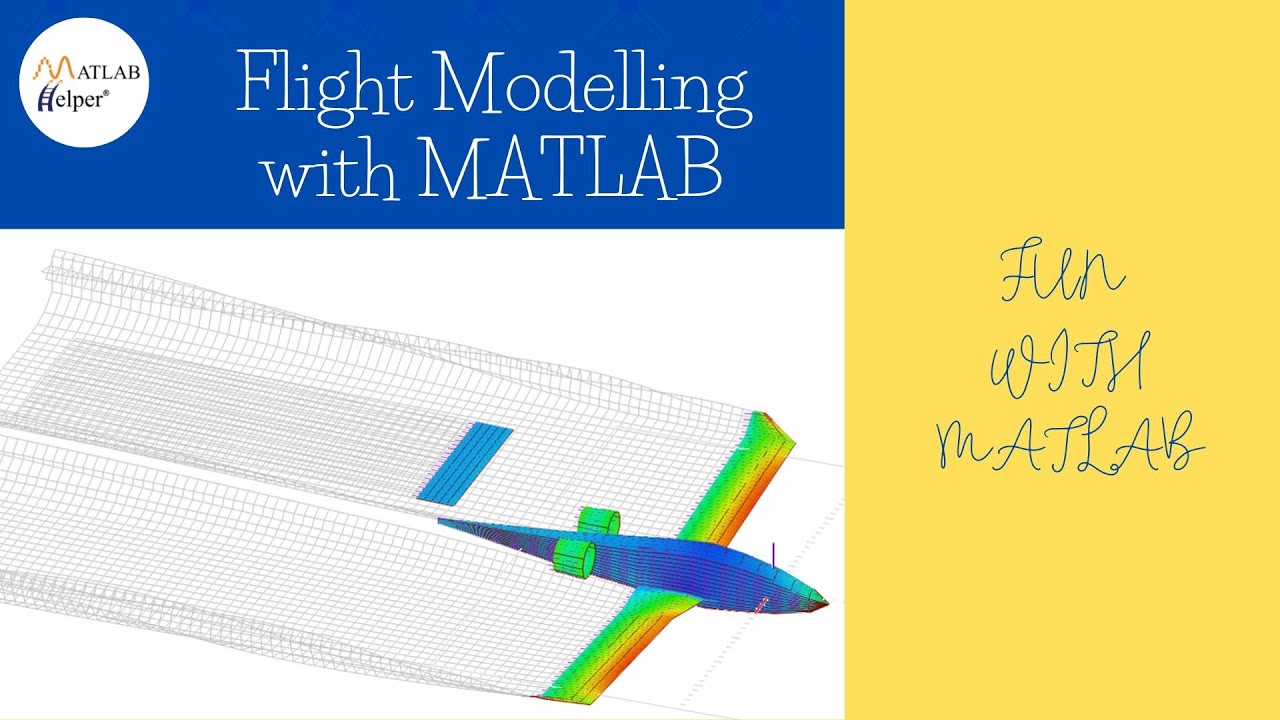 Flight Modelling with MATLAB | #FunWithMATLAB | @MATLABHelper