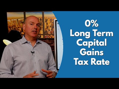 Zero Percent Long Term Capital Gains Tax rate