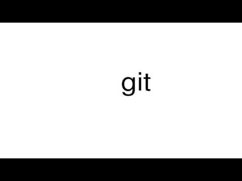 How to pronounce git