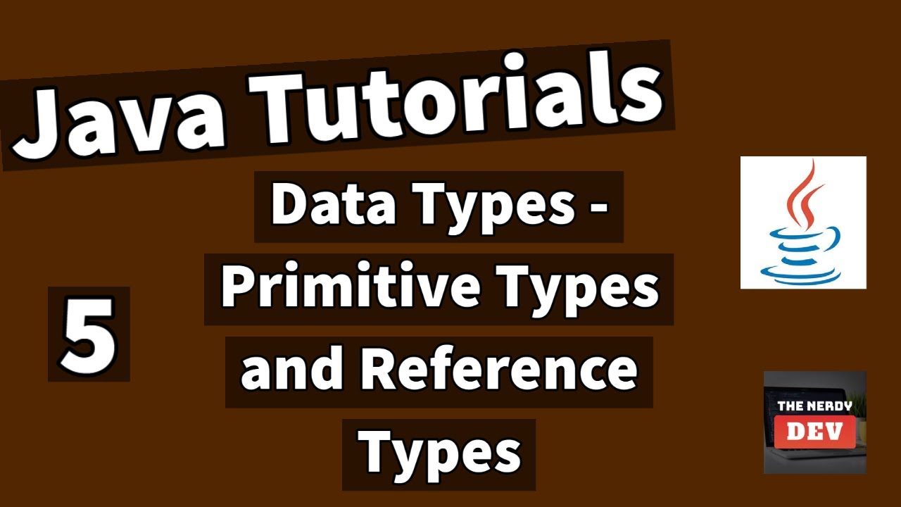 Java Tutorials - Primitive and Reference Types in Java - #5