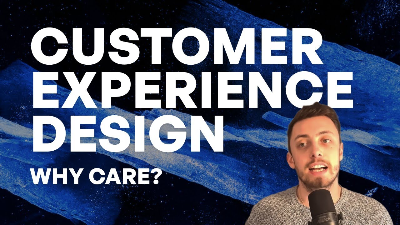 ✏️ Customer Experience Design: What Is It & Why Care? ✏️