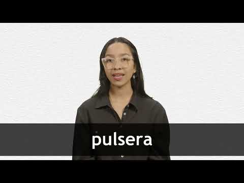 English Translation of “PULSERA” | Collins Spanish-English Dictionary