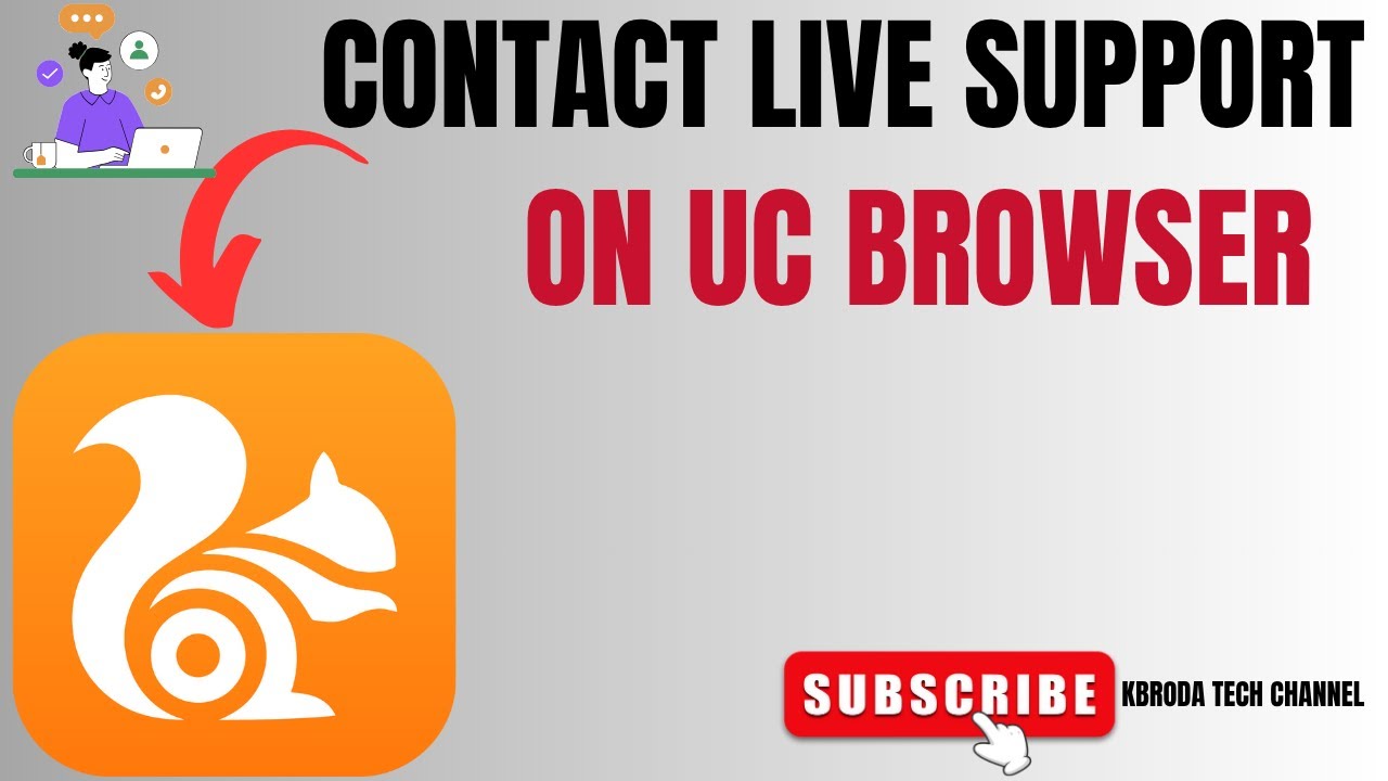 How to Chat with UC Browser Live Customer Support (Contact UC Help Center Easily)