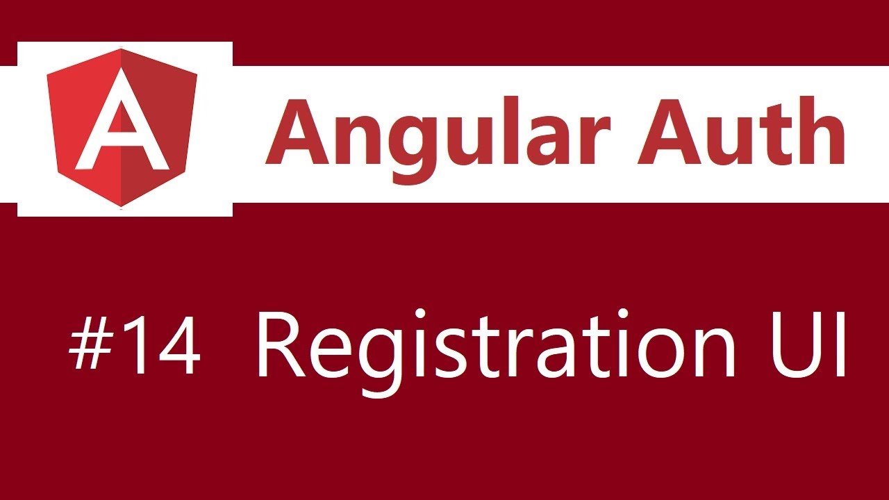 Angular Authentication Tutorial - 14 - Registration UI
