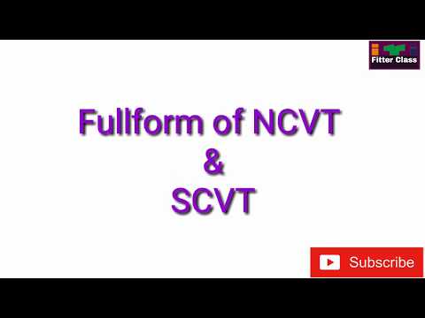 Full form of NCVT & SCVT. by ITI Fitter Class