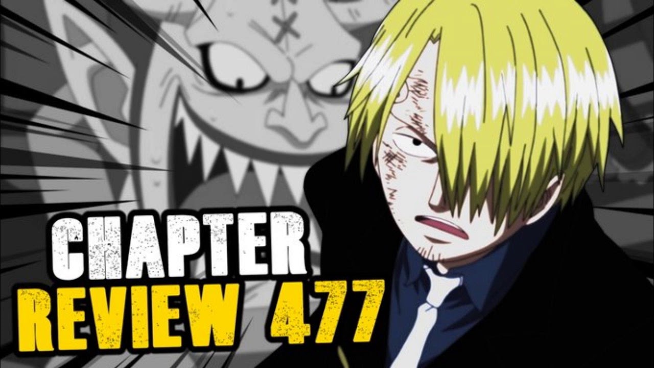 One Piece Chapter 477 Review~3/8