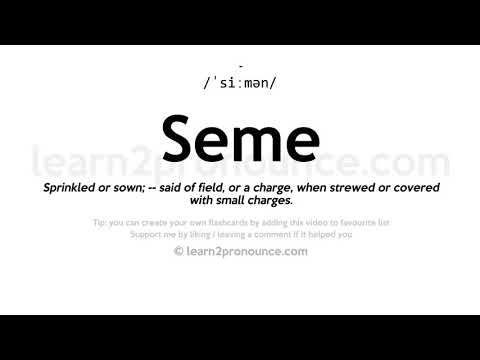 Seme pronunciation and definition