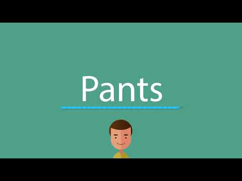 How to pronounce Pants