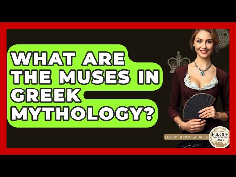 What Are The Muses In Greek Mythology? - Europe Through the Ages