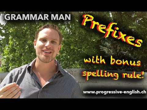 ENGLISH GRAMMAR PREFIXES | Grammar lesson with GRAMMAR MAN