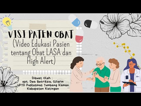 VISI PATEN OBAT (Video Edukasi Pasien tentang Obat LASA dan High Alert) | Dea Betriksia