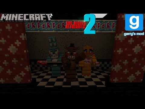 Five Nights At Freddy's 2 In Minecraft And Garry's Mod (REUPLOADED)