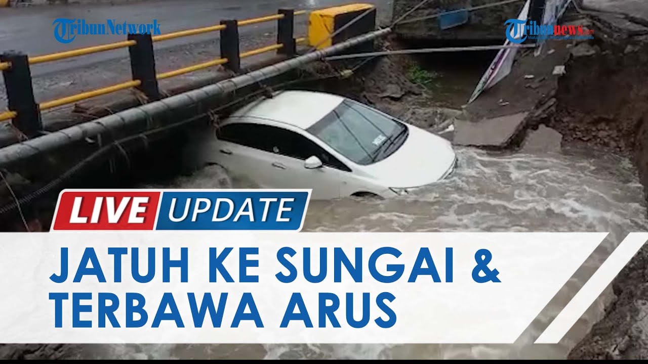 Mobil Terbawa Arus hingga Jatuh ke Sungai saat Banjir di Jalan Poros Jeneponto-Bantaeng - Tribun ...