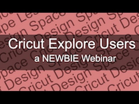 Cricut Newbie Webinar - Common Newbie Questions Design Space