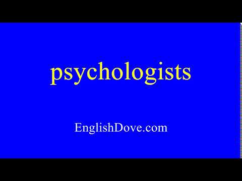 How to pronounce psychologists in American English.