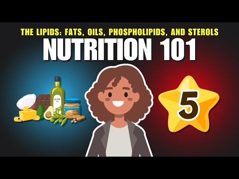 The Lipids — Fats, Oils, Phospholipids, and Sterols