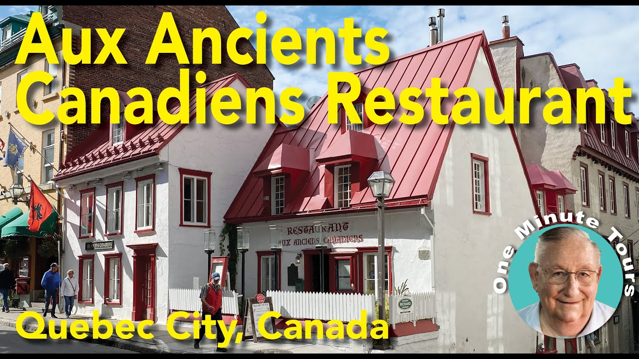 One Minute Tours: Quebec City, Aux Anciens Canadiens Restaurant