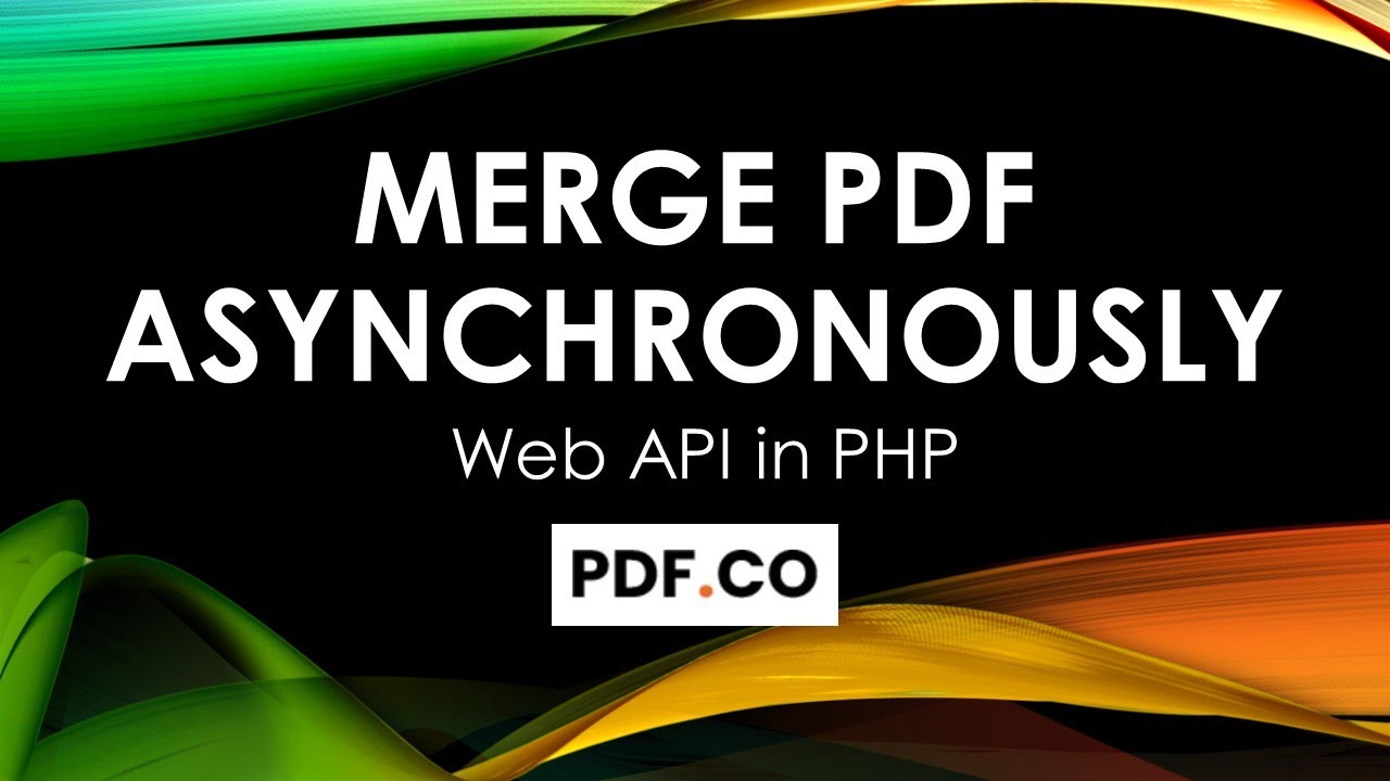 How to Merge PDF Documents Asynchronously in PHP using PDF.co Web API