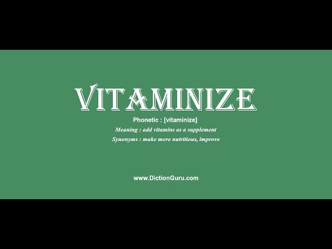 vitaminize: Pronounce vitaminize with Meaning, Phonetic, Synonyms and Sentence Examples