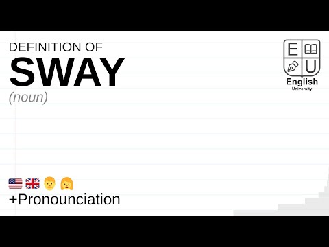 SWAY meaning, definition & pronunciation | What is SWAY? | How to say SWAY