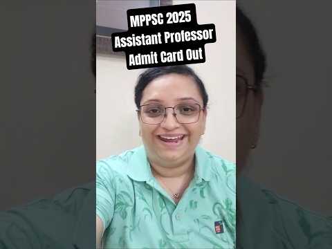 MPPSC Assistant Professor Admit Card Out | MPPSC Admit Card 2025 | Shachi Mam #mppsc #admitcard