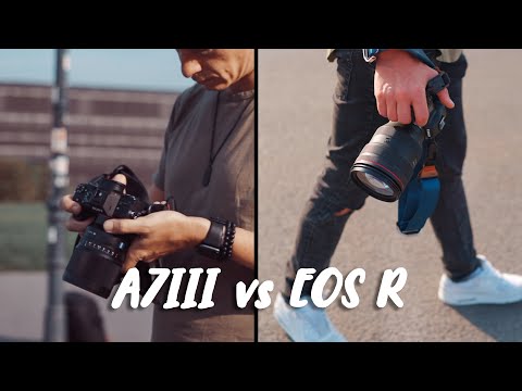 A7III vs EOS R for filmmaking in 2020