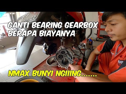 ESTIMASI BIAYA GANTI BEARING GEARBOX NMAX 155 DI BENGKEL RESMI YAMAHA