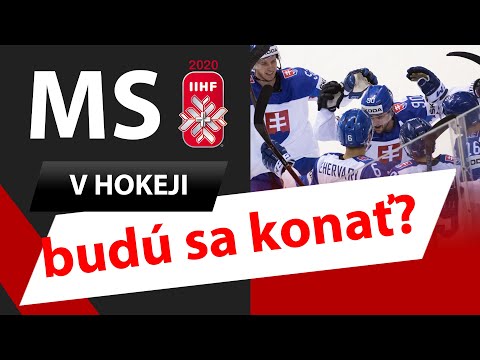 Budú sa MS v hokeji 2020 napokon konať?