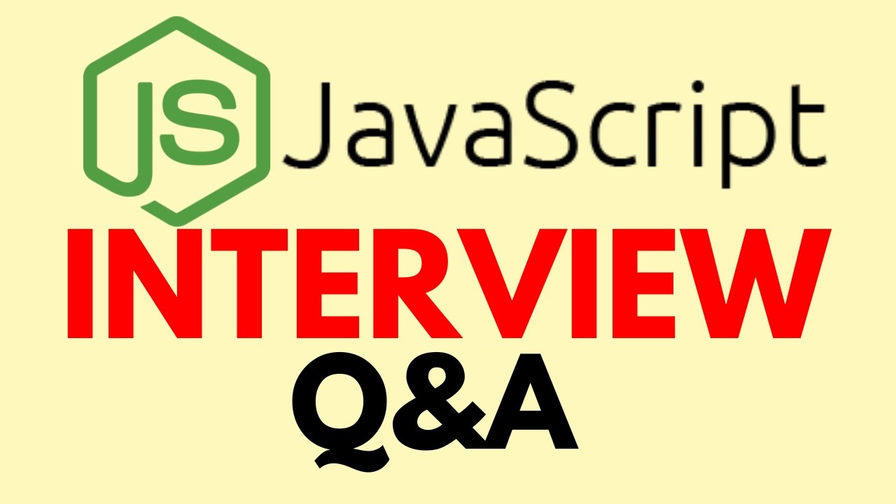 JavaScript Interview Questions & Answers for Beginners and Experts!