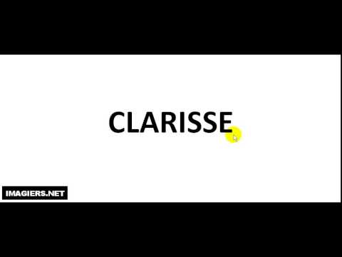 How To Pronounce French First Name # CLARISSE