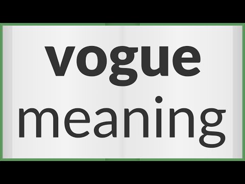 Vogue | meaning of Vogue