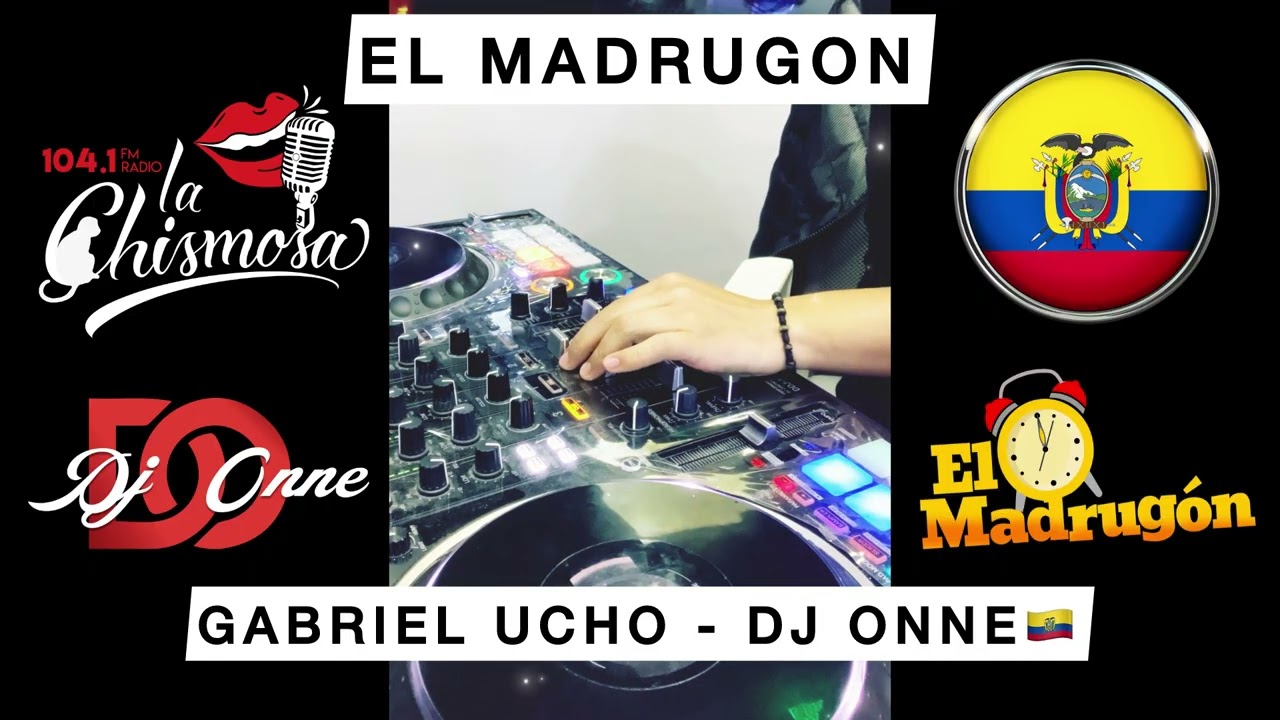 PROGRAMA EL MADRUGON - RADIO LA CHISMOSA 104.1FM CUENCA
