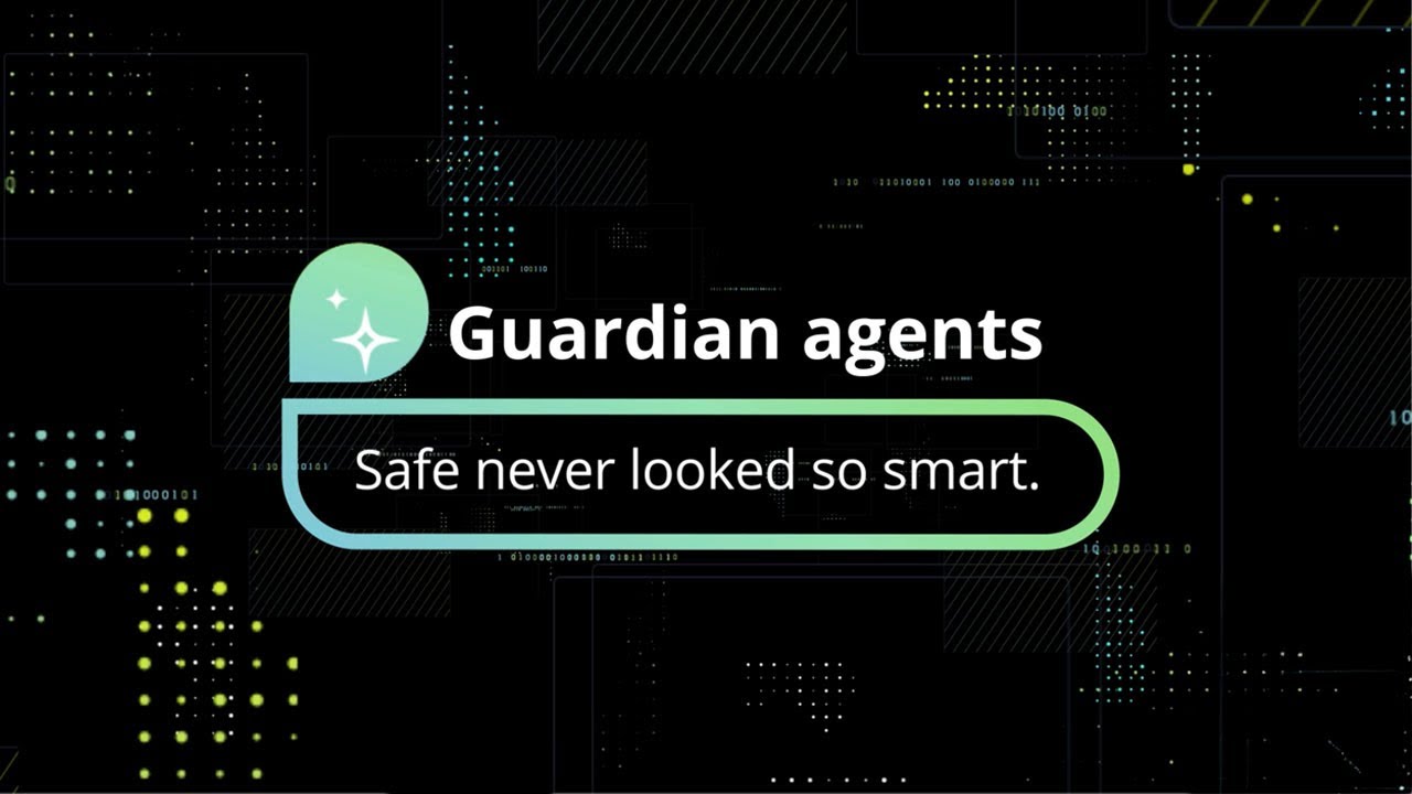 Guardian agents: Safe never looked so smart