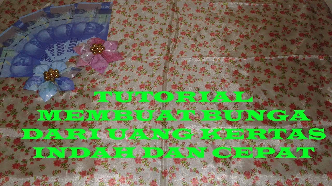 Tutorial  Membuat Bunga dari Uang  Kertas Indah dan Cepat || Kaffah Mahar Hantaran