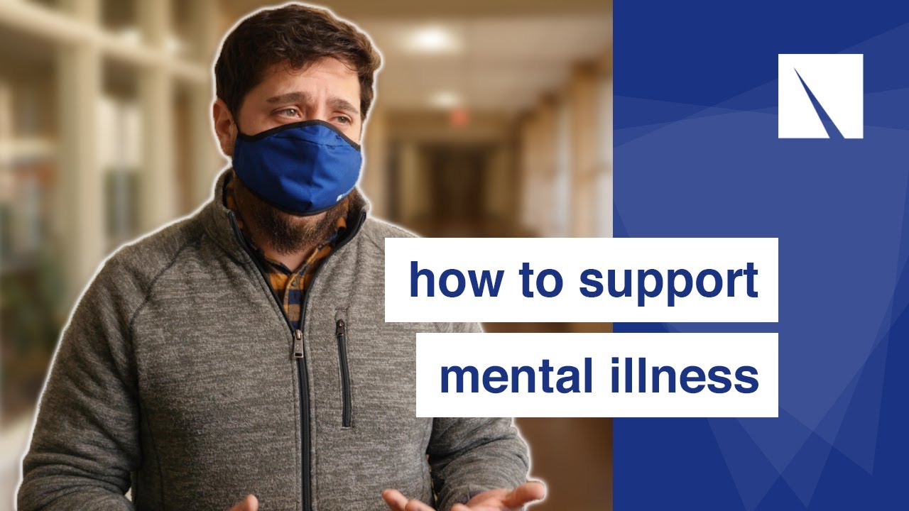 Supporting Someone with Mental Illness