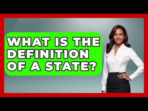 What Is The Definition Of A State? - We Are Liberal
