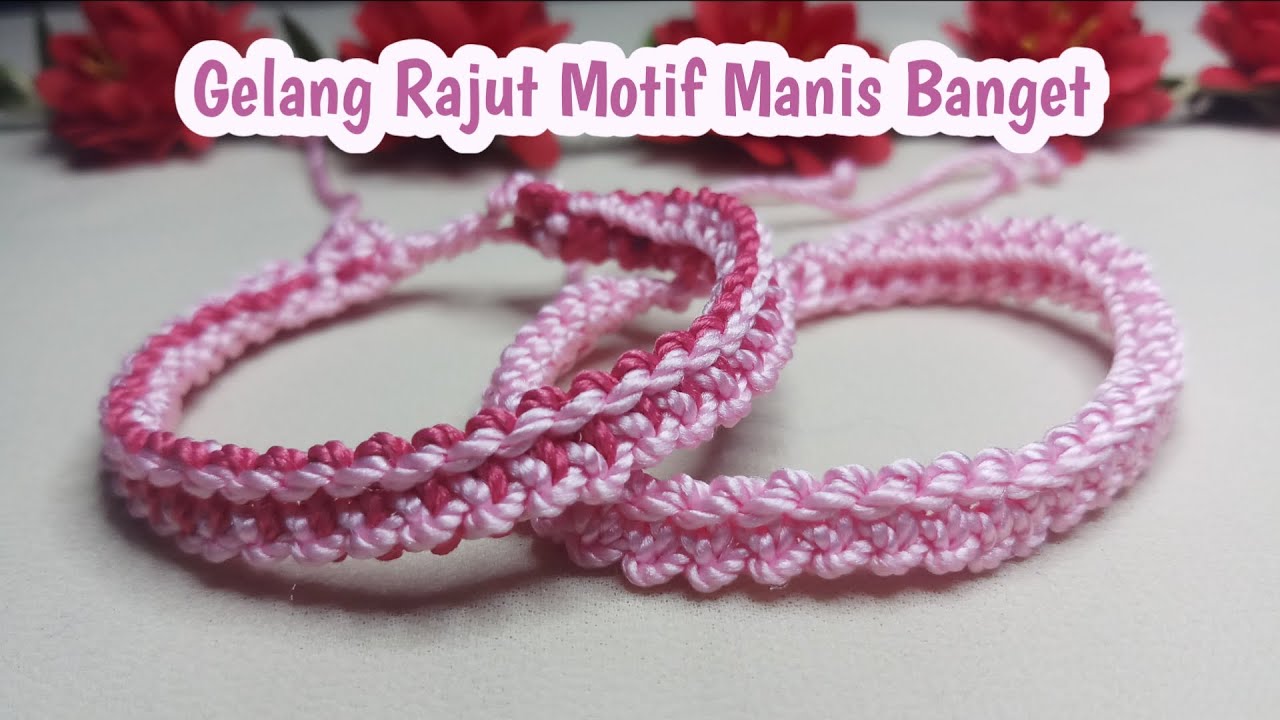 Tutorial 92 - Crochet || Gelang Rajut Manis Banget, Easy Knitting