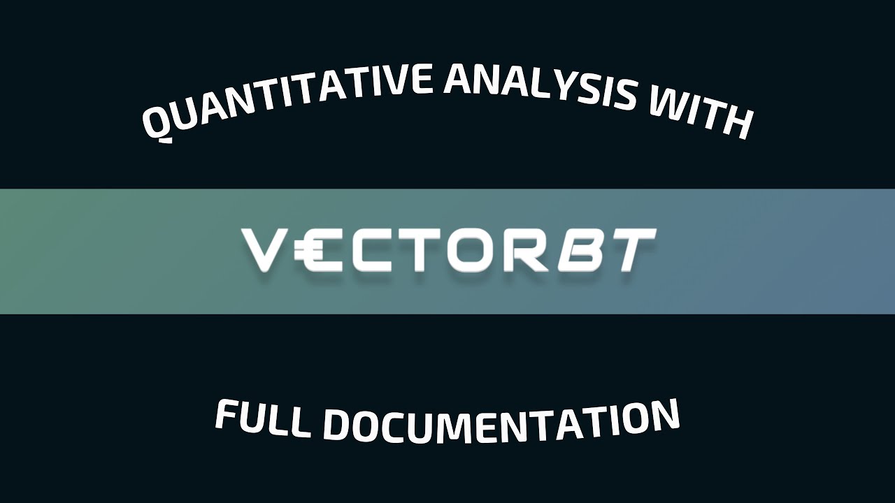 VectorBT  for Quantitative Analysis in Python