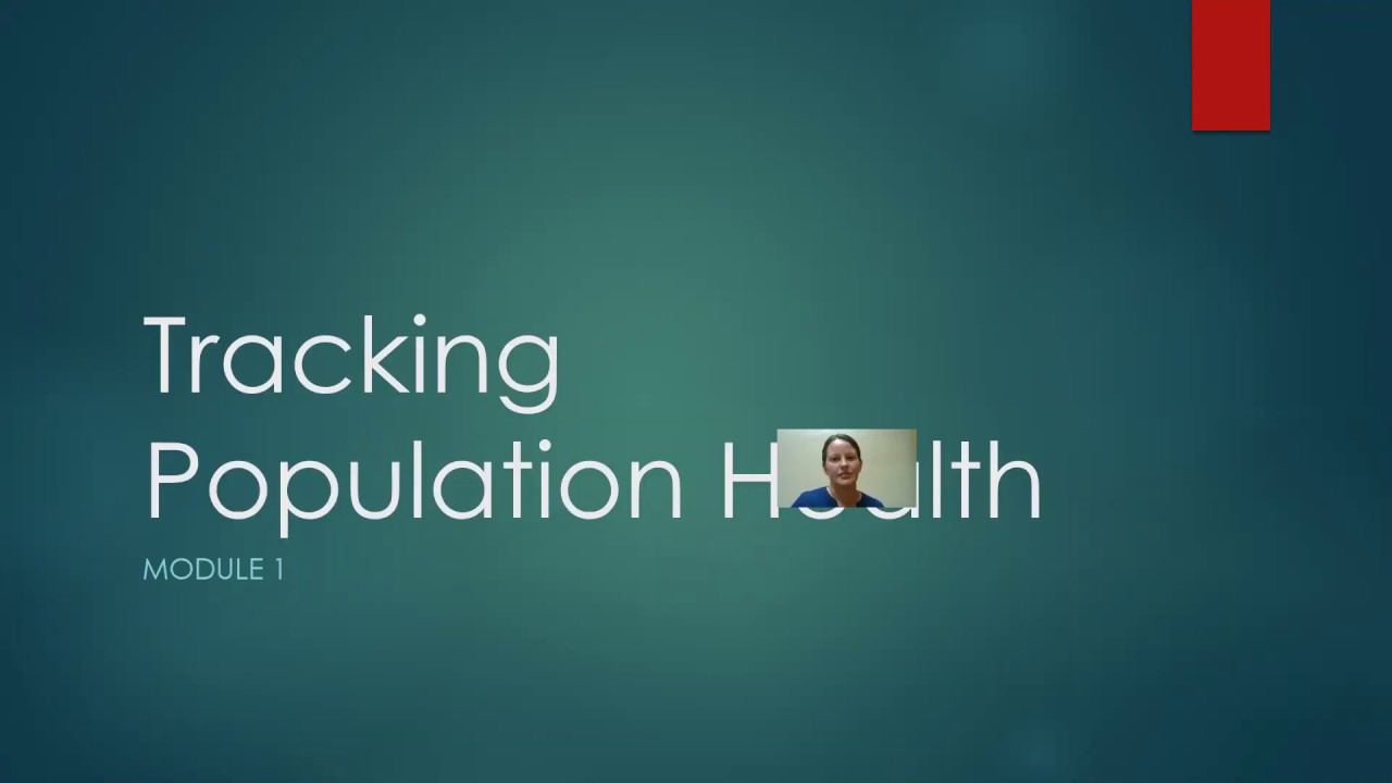 Module 1 Tracking Population Health