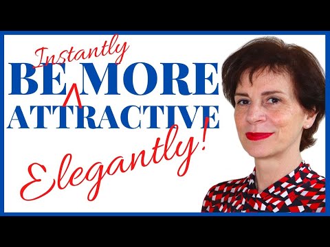 How To Be More Attractive - Instantly
