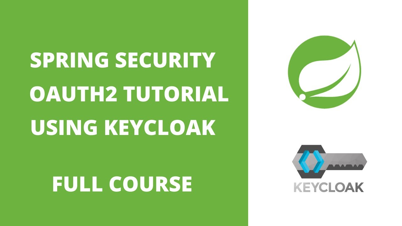 Spring Security OAuth2 Tutorial with Keycloak | Full Course