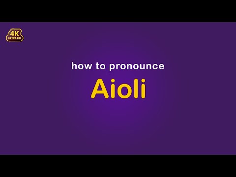 how to pronounce Aioli