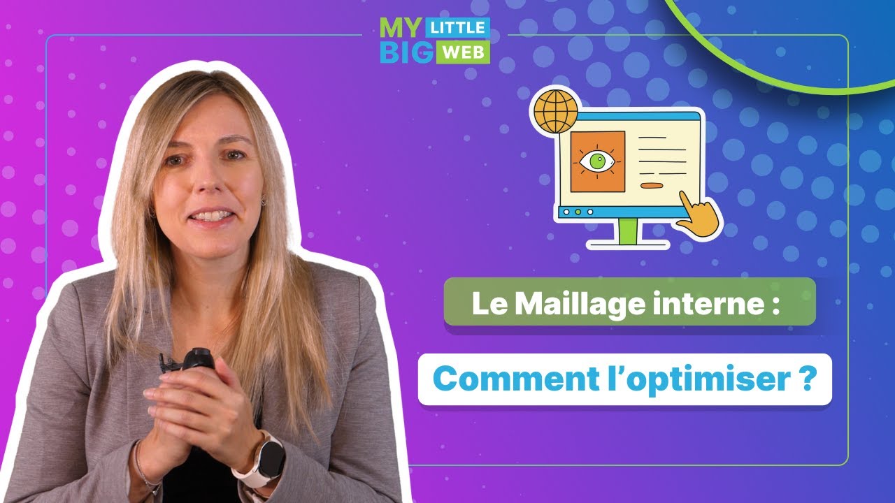 Qu'est-ce que le MAILLAGE INTERNE et comment l'OPTIMISER pour votre SEO ?