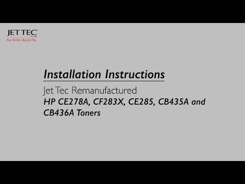 How to install a Jet Tec Recycled HP CE278A, CF283X, CE285A, CB435A & CB436A Toner